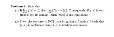 solved problem 1 show that 1 if limf x l then lim
