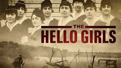 Free Screening World War I Documentary The Hello Girls Introduces