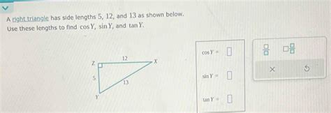 Solved A Right Triangle Has Side Lengths 5 12 And 13 As Shown Below