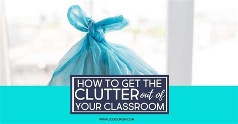 How To Declutter Your Classroom In 2026 Teacher Organization Tips To