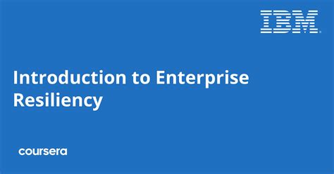 Introduction To Enterprise Resiliency Coursya