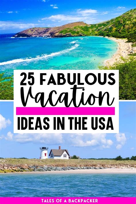 The Best Vacation Spots In The Usa Tales Of A Backpacker