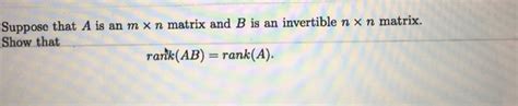 Solved Suppose That A Is An M N Matrix And B Is An Chegg Com