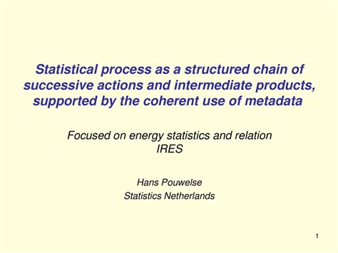 Statistical Process As A Structured Chain Of Successive Actions And