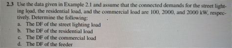 solved 2 3 use the data given in example 2 1 and assume that
