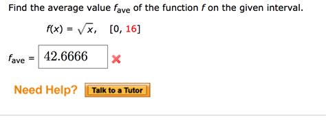 Solved Find The Average Value F Ave Of The Function F On The Chegg Com