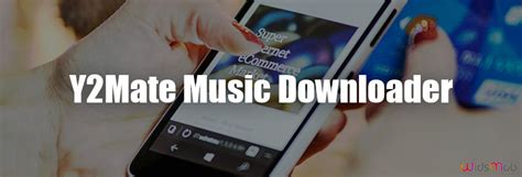 How To Use Y2mate For Music Downloads And Its Best Alternative