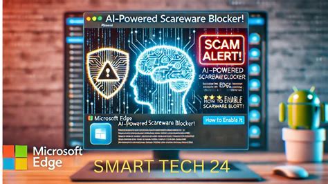 Microsoft Edges New Ai Powered Scareware Blocker How To Enable It Technews Microsoft Youtube