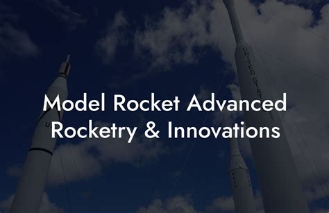 Model Rocket Advanced Rocketry And Innovations Austin Rockets Model
