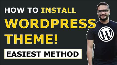 How To Install A Wordpress Theme Easiest Method Wordpress Tutorial