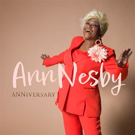 Ann Nesby Returns With New New Album Anniversary New Randb Music