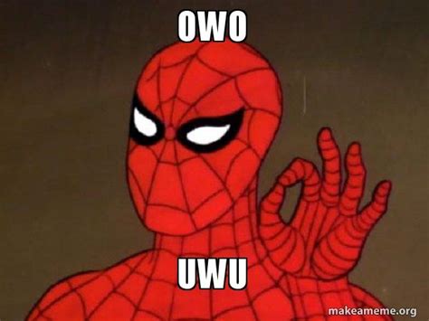Owo Uwu Spiderman Care Factor Zero Meme Generator