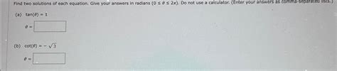 Solved Find Two Solutions Of Each Equation Give Your