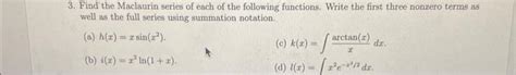 solved 3 find the maclaurin series of each of the following