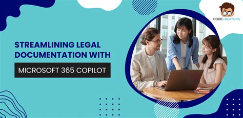 Streamlining Legal Documentation With Microsoft 365 Copilot Code Creators