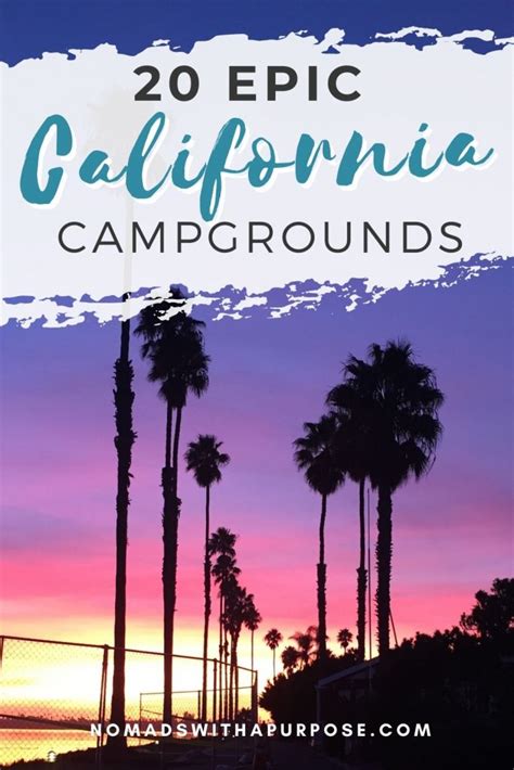 20 Best Campgrounds In California • Nomads With A Purpose
