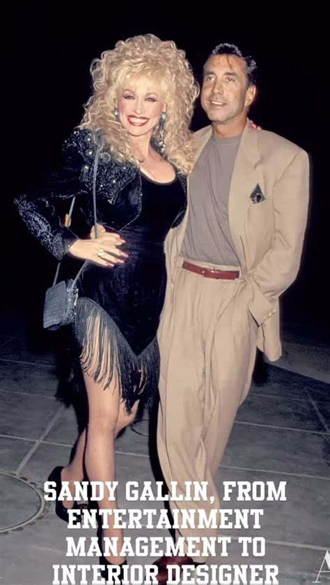 Sandy Gallin Has Been A Powerhouse In Entertainment And Artist