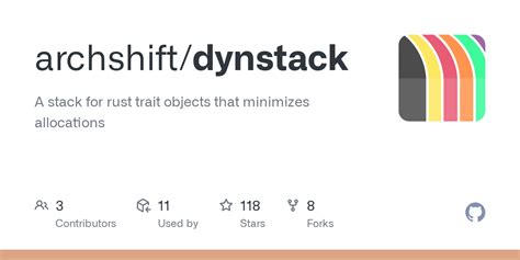 GitHub Archshift Dynstack A Stack For Rust Trait Objects That Minimizes Allocations