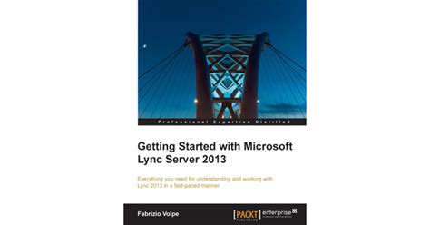 Installation Steps And Logic Getting Started With Microsoft Lync Server 2013 Book