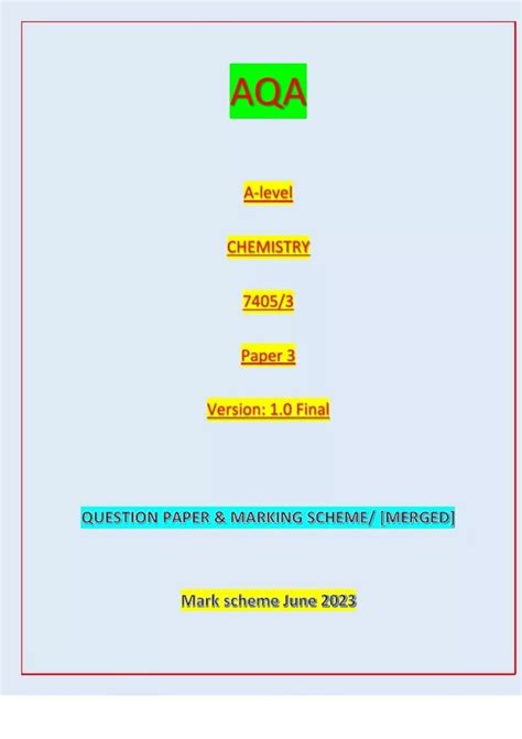 AQA A Level CHEMISTRY Paper Version Final Question Paper Mark Scheme MERGED