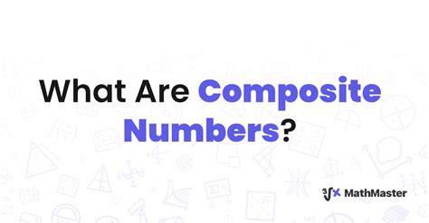What Are Composite Numbers