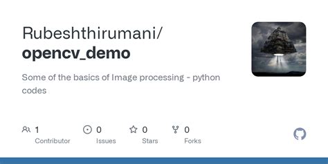 Github Rubeshthirumaniopencvdemo Some Of The Basics Of Image Processing Python Codes