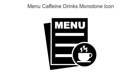 Menu Caffeine Drinks Monotone Icon In Powerpoint Pptx Png And Editable Eps Format PPT Presentation