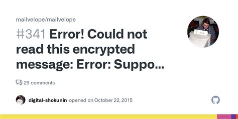 Error Could Not Read This Encrypted Message Error Support For Symmetrically Encrypted Data