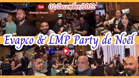 Evapco And Lmp Party De Noël 02 December 2022 Ep 02 End Youtube
