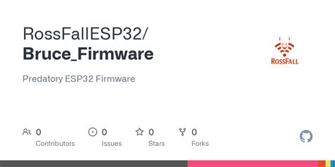 github rossfallesp32 bruce firmware predatory esp32 firmware