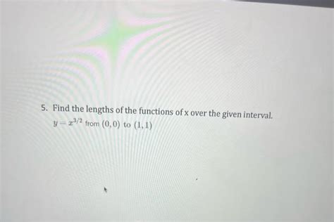 solved 5 find the lengths of the functions of x over the