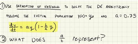 solved duse separation of variables to solve the population