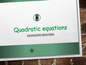Maths IGCSE Topic Quadratic Equations
