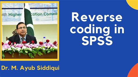 Reverse Coding In Spss Converting A Variable From Given Coding To Reverse Coding Youtube