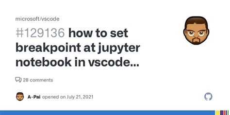 How To Set Breakpoint At Jupyter Notebook In Vscode 158？ · Issue