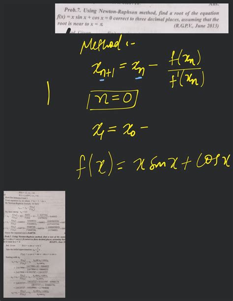 Prob7 Using Newton Raphson Method Find A Root Of The Equation Fxx