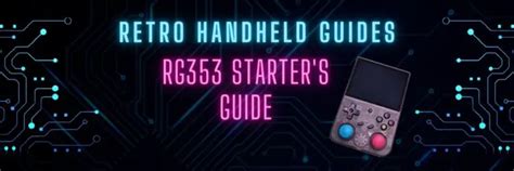 Rg353 Starter Guide Retro Handheld Guides