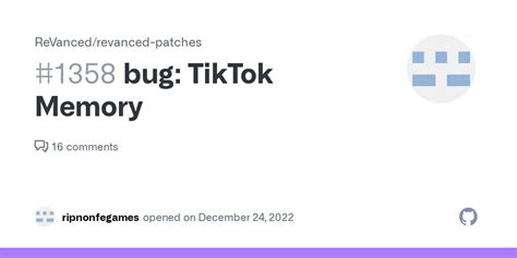 Bug Tiktok Memory · Issue 1358 · Revancedrevanced Patches · Github