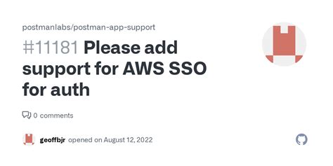 Please Add Support For Aws Sso For Auth · Issue 11181 · Postmanlabspostman App Support · Github