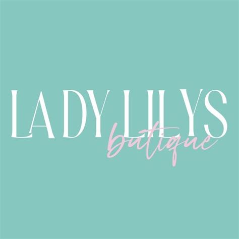 Lady Lilys Butique Ladylilysb • Threads Say More