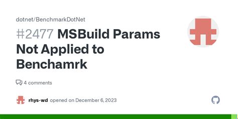 msbuild params not applied to benchamrk · issue 2477 · dotnet benchmarkdotnet · github