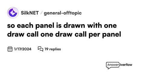 So Each Panel Is Drawn With One Draw Call One Draw Call Per Panel