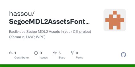 Github Hassou Segoemdl Assetsfontclass Easily Use Segoe Mdl Assets In Your C Project