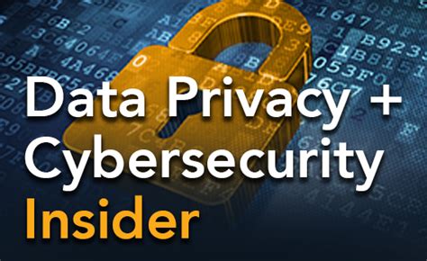 Data Privacy Cybersecurity Insider
