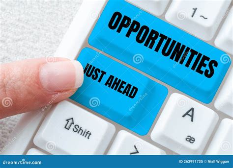 Writing Displaying Text Opportunities Just Ahead Business Idea Set Of Circumstances That Makes