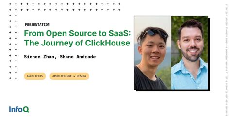 From Open Source To Saas The Journey Of Clickhouse Infoq
