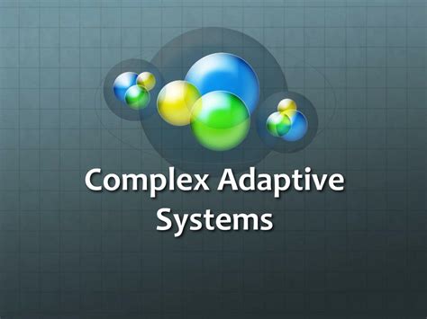 Ppt Complex Adaptive Systems Powerpoint Presentation Free Download Id 2836217