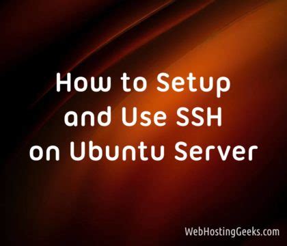 How To Setup And Use SSH On Ubuntu Server Linux Tutorials For Beginners