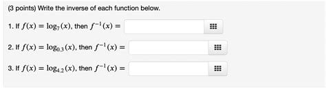 Solved 3 Points Write The Inverse Of Each Function Below