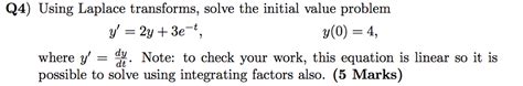 solved using laplace transforms solve the initial value